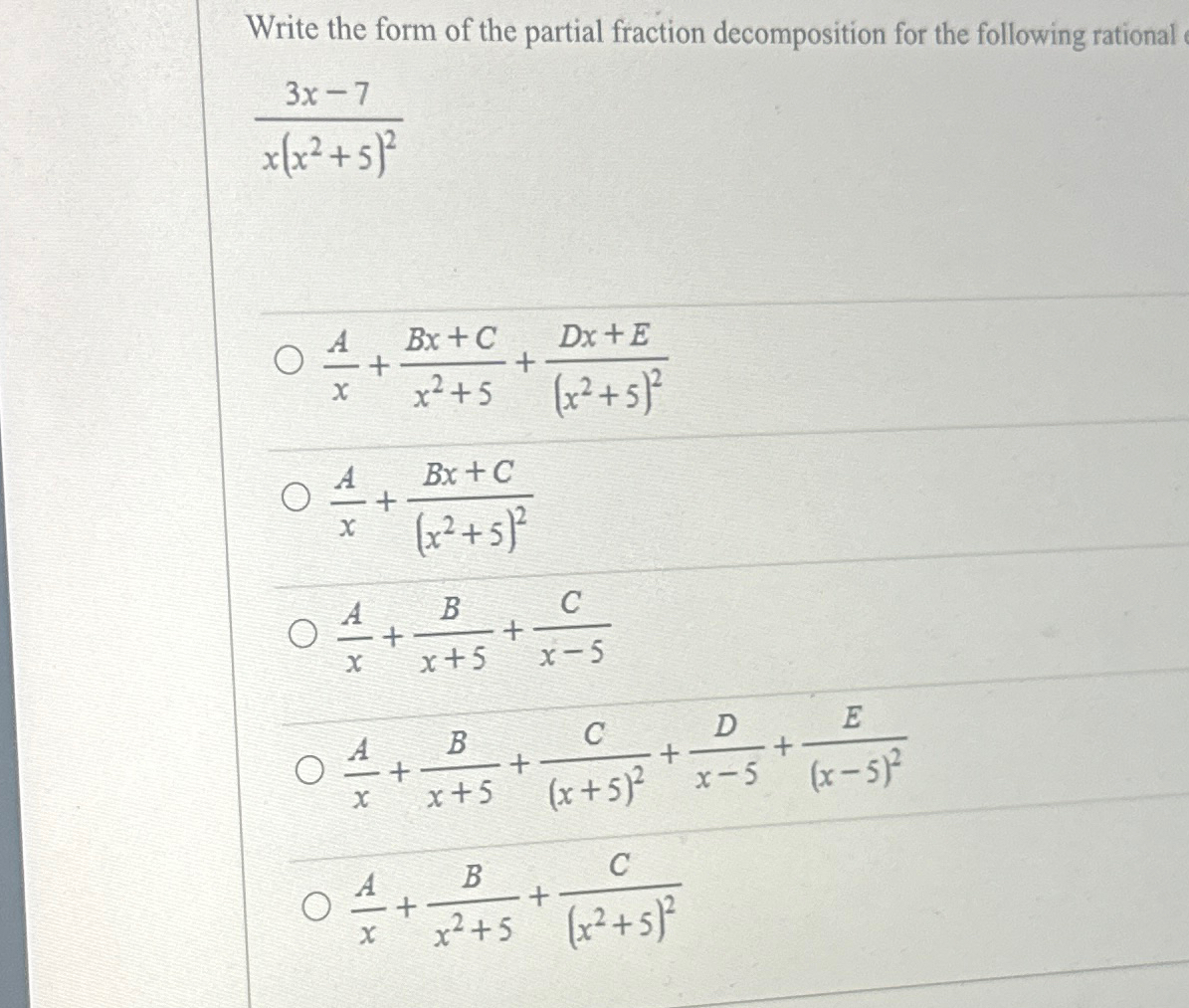Solved Write the form of the partial fraction decomposition | Chegg.com
