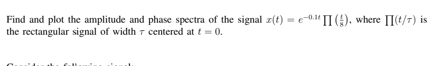 Solved Find and plot the amplitude and phase spectra of the | Chegg.com