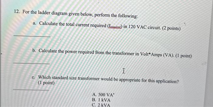 Solved 12. For the ladder diagram given below, perform the | Chegg.com