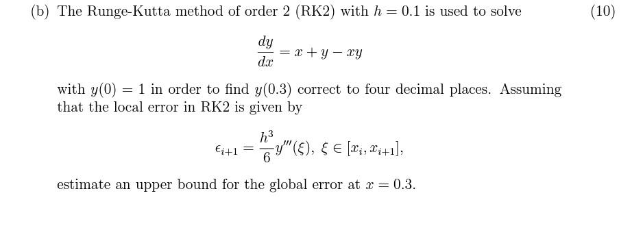 Solved (b) The Runge-Kutta method of order 2 (RK2) with h = | Chegg.com