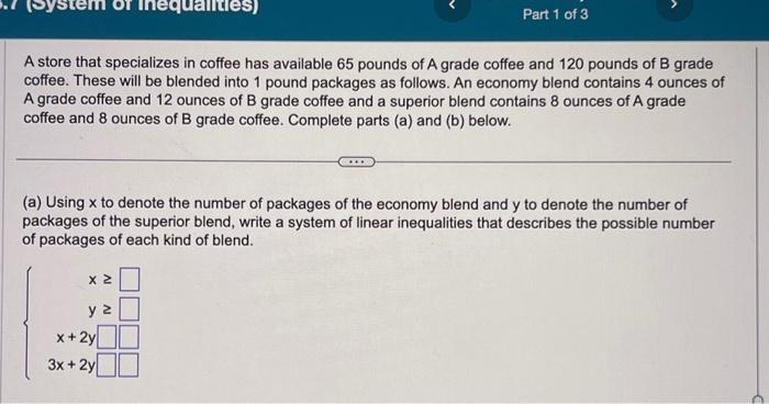 Solved A store that specializes in coffee has available 65 | Chegg.com