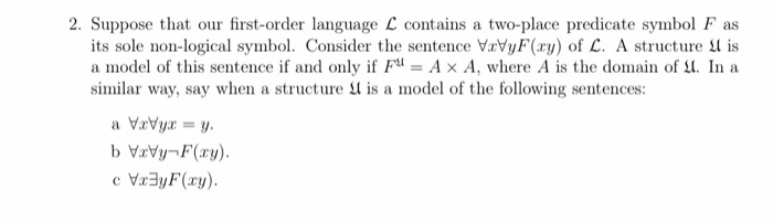 Solved 2. Suppose that our first-order language L contains a | Chegg.com