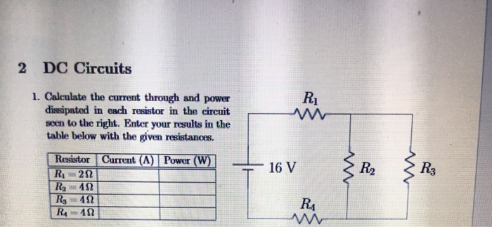 Solved 2 DC Circuits 1. Calculate the current through and | Chegg.com