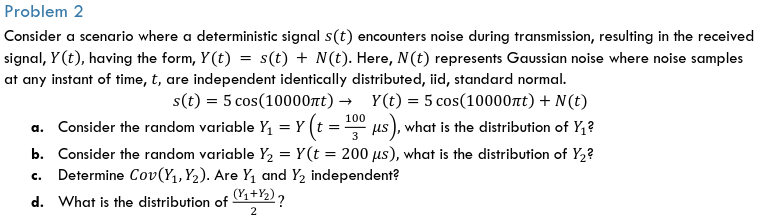 Solved Problem 2 Consider A Scenario Where A Deterministi 2046