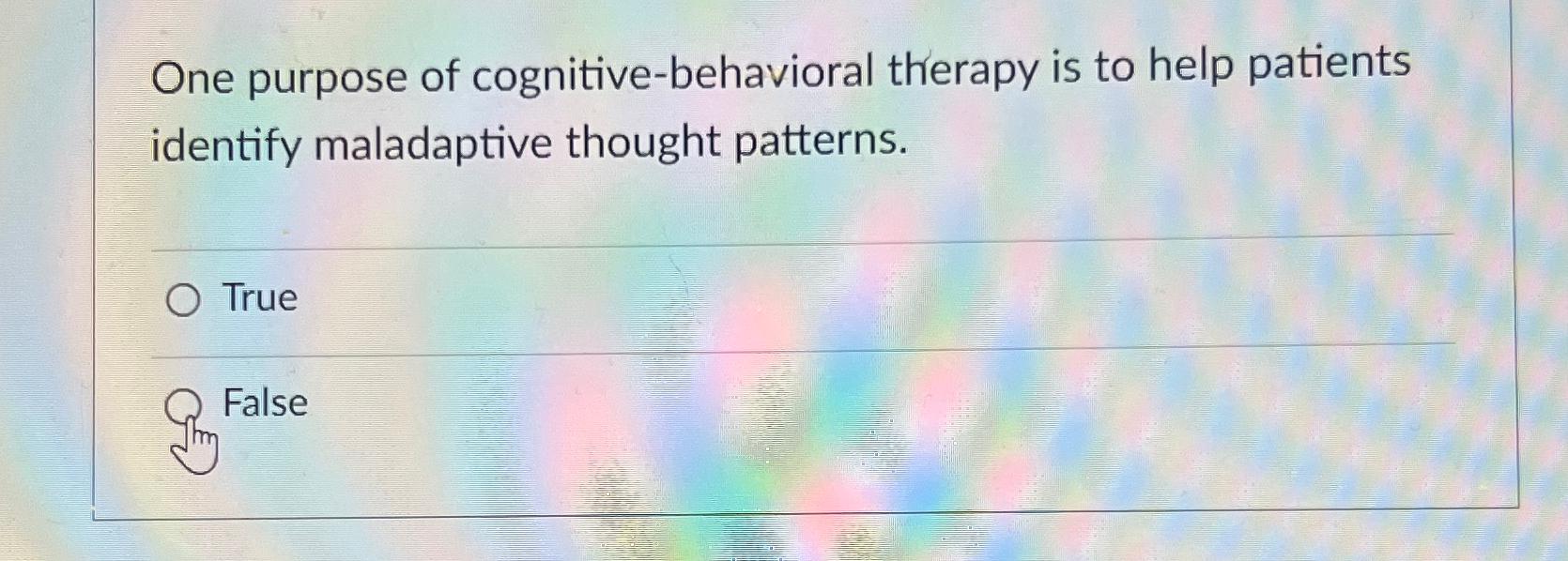 Solved One purpose of cognitive-behavioral therapy is to | Chegg.com