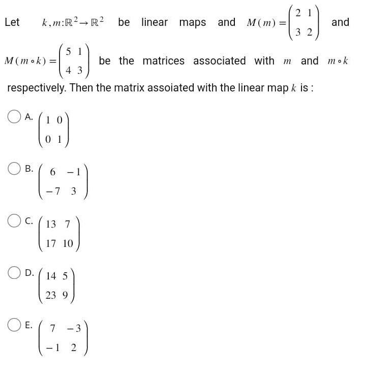 Solved Let k,m:R2→R2 be linear maps and M(m)=(2312) and | Chegg.com