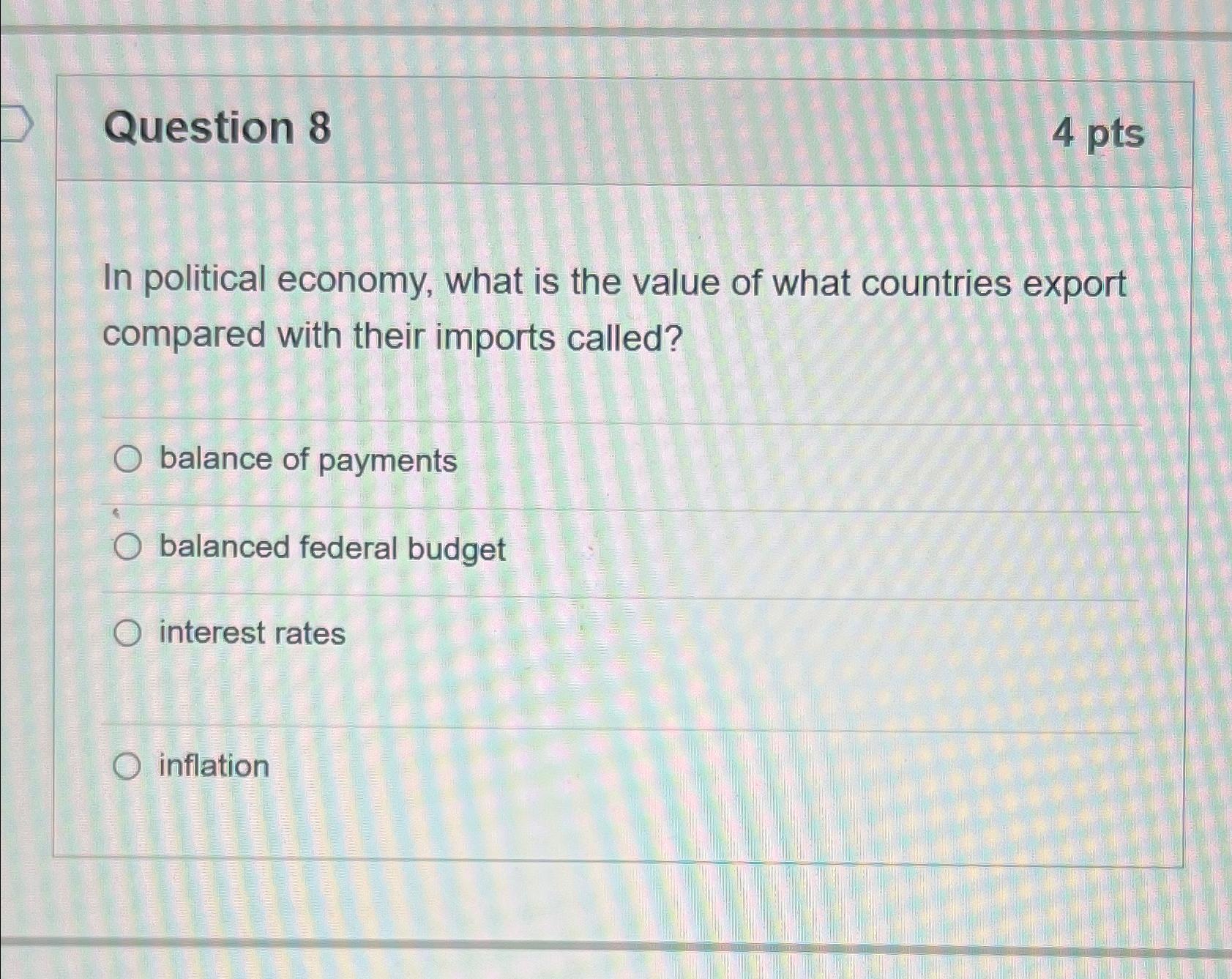 Solved Question 84 ﻿ptsIn political economy, what is the | Chegg.com