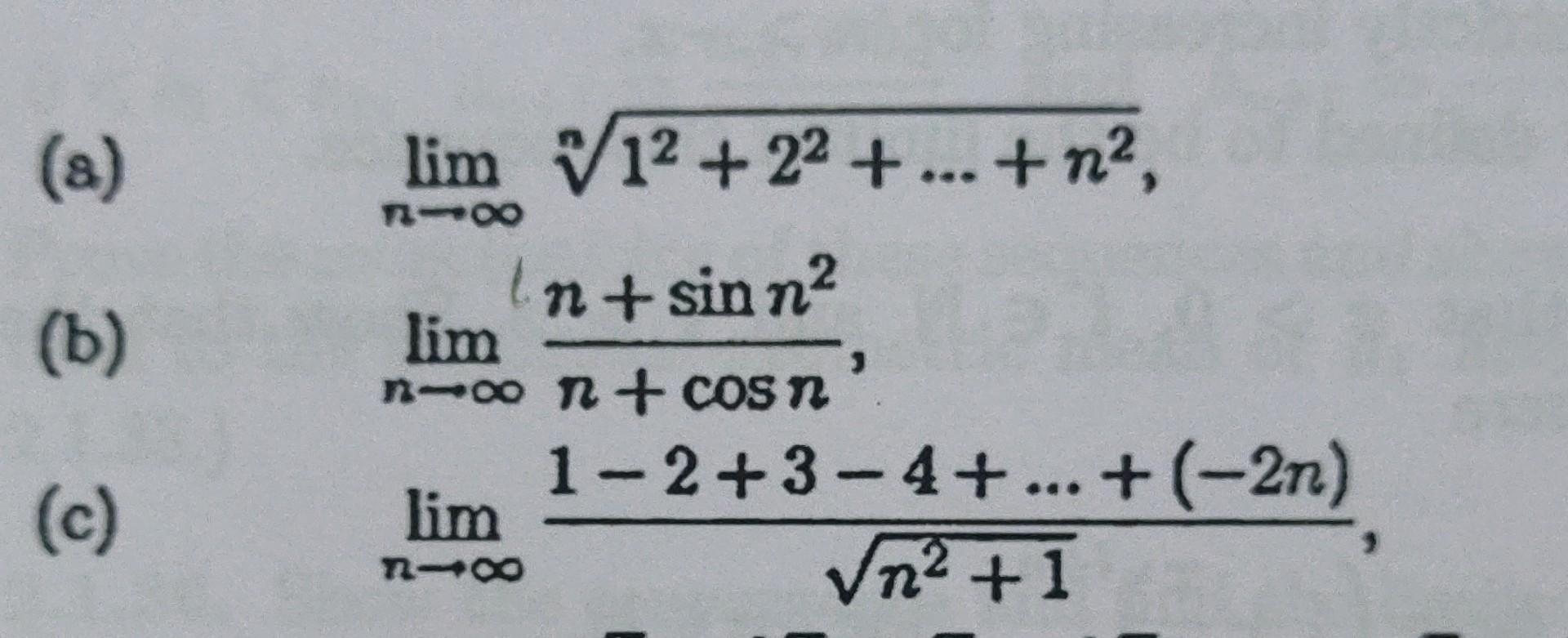 Solved (a) \\( \\quad \\lim _{n \\rightarrow \\infty} | Chegg.com
