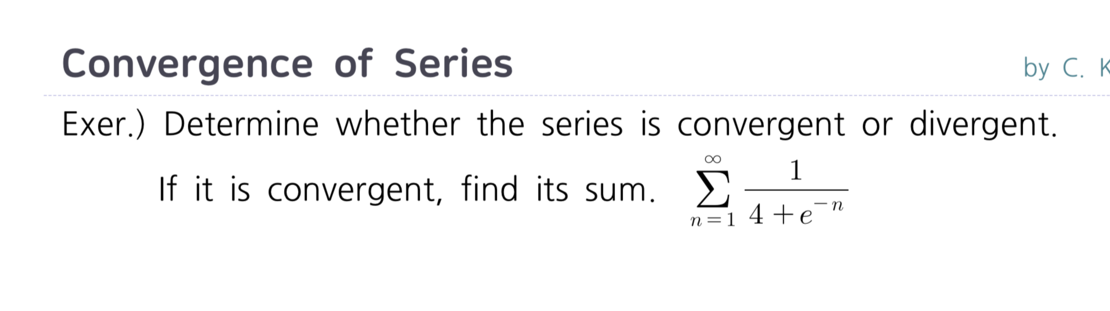 Solved Convergence of SeriesExer.) ﻿Determine whether the | Chegg.com