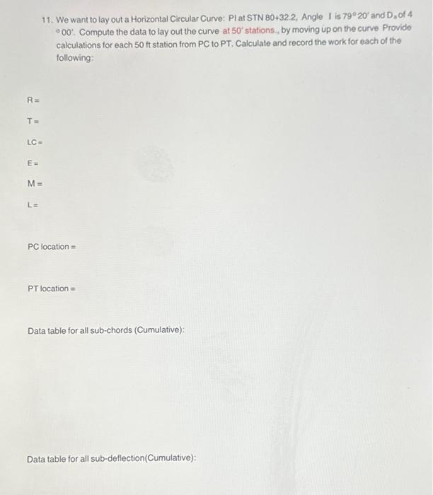 Solved 11. We want to lay out a Horizontal Circular Curve: | Chegg.com