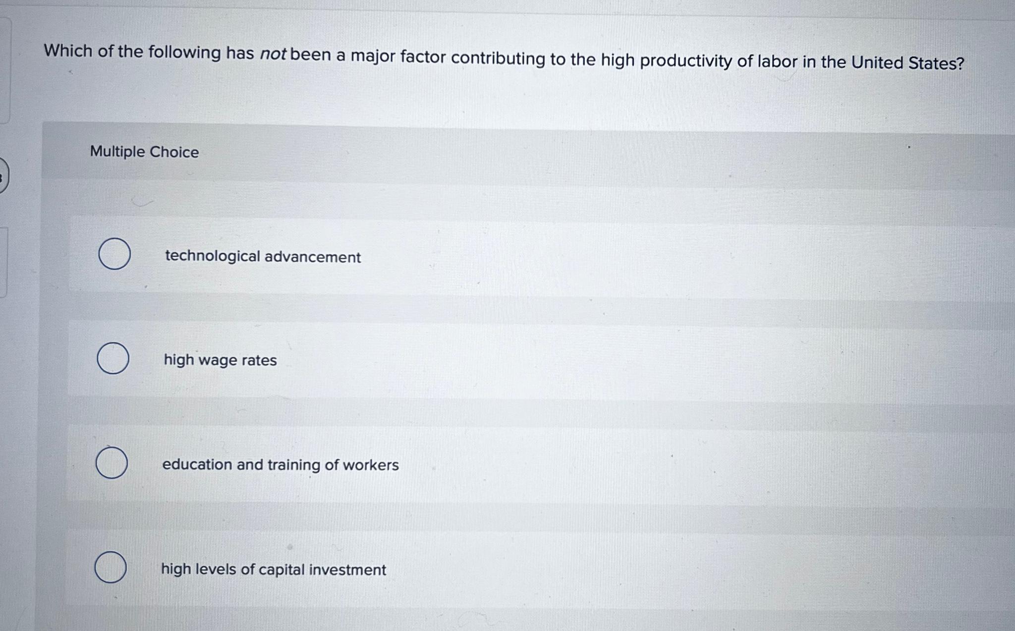 Solved Which of the following has not been a major factor | Chegg.com