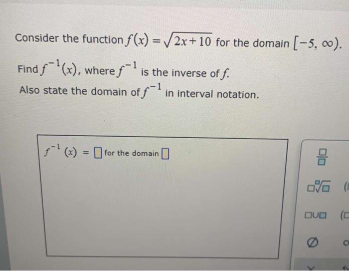 Solved Consider The Function F X 2x 10 For The Domain