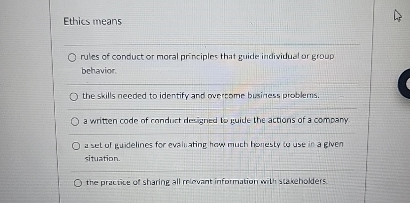 Solved Ethics meansrules of conduct or moral principles that | Chegg.com
