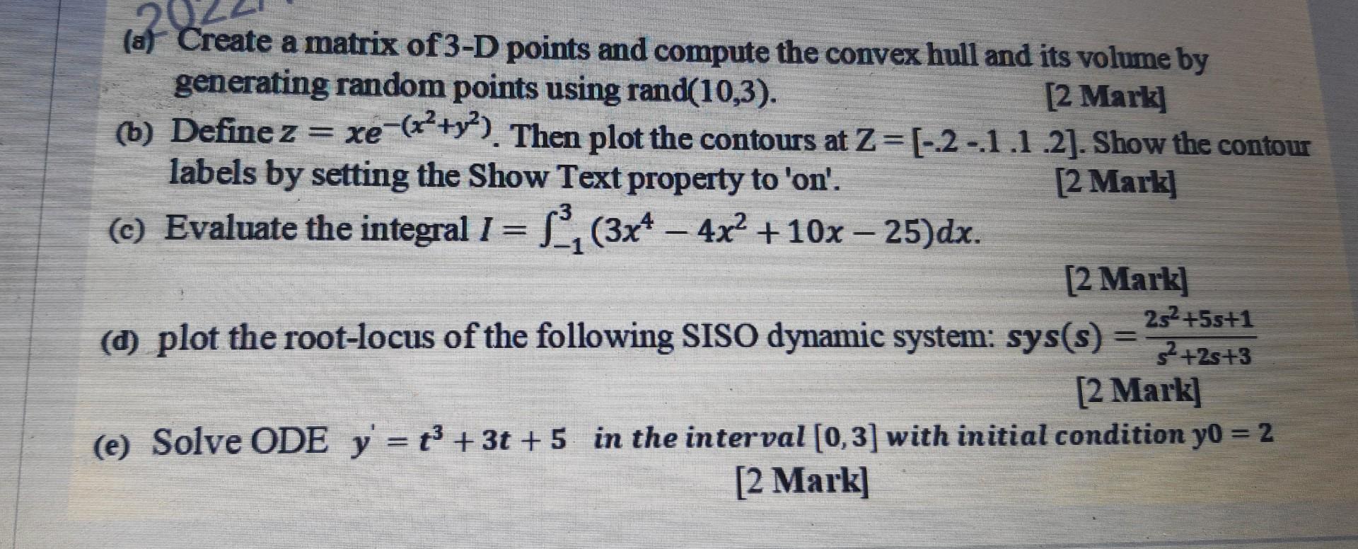 Solved (d) Create a matrix of 3-D points and compute the | Chegg.com