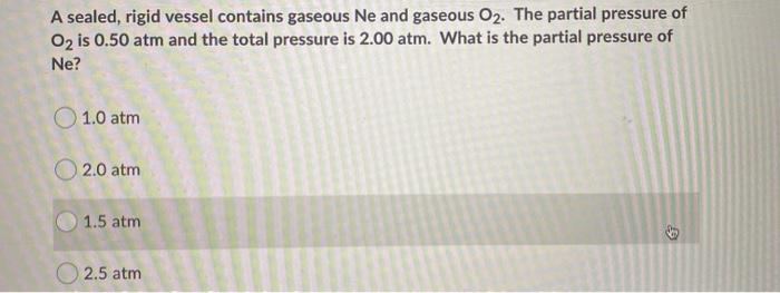 Solved A sealed, rigid vessel contains gaseous Ne and | Chegg.com