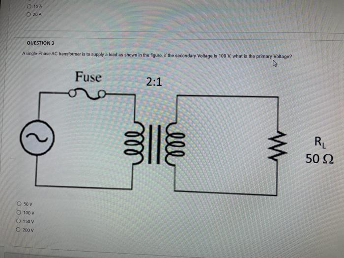 Solved @ 15 A 20A QUESTION 3 A single-Phase AC transformer | Chegg.com