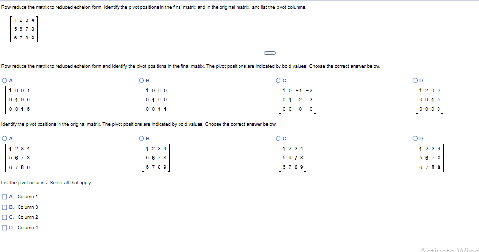 Solved Row reduce the matrix to reduced echelon form. | Chegg.com