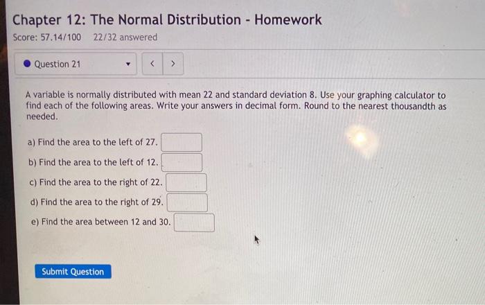 Solved Chapter 12: The Normal Distribution - Homework Score: | Chegg.com