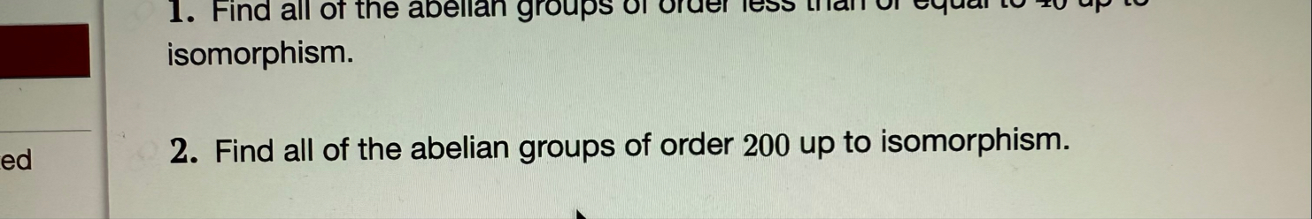 Solved isomorphism.2. ﻿Find all of the abelian groups of | Chegg.com