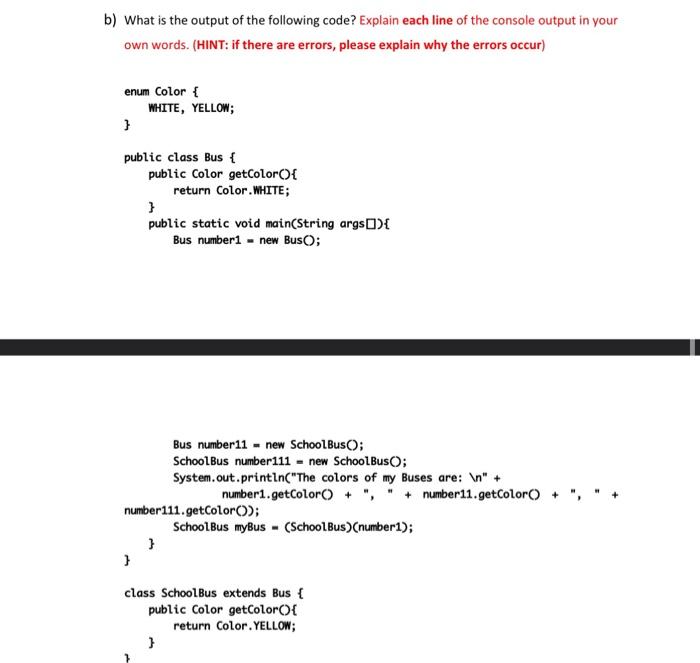 Solved b) What is the output of the following code? Explain | Chegg.com