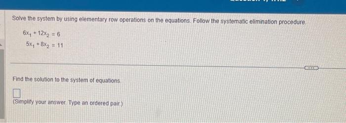 Solved Solve the system by using elementary row operations | Chegg.com
