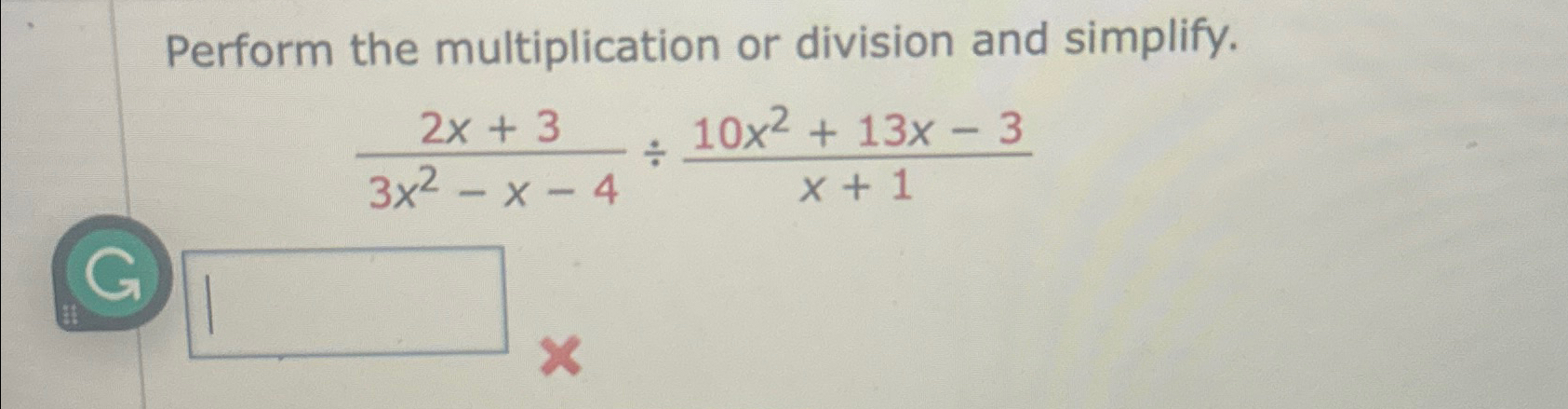 Solved Perform the multiplication or division and | Chegg.com