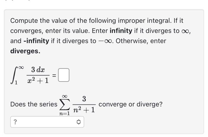 Solved Compute the value of the following improper integral. | Chegg.com