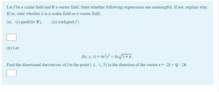 Solved Letfbe a scalar field and F a vector field. State | Chegg.com