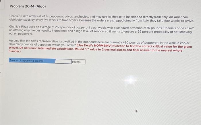 Solved Problem 20-14 (Algo) Charlie's Pizza orders all of | Chegg.com