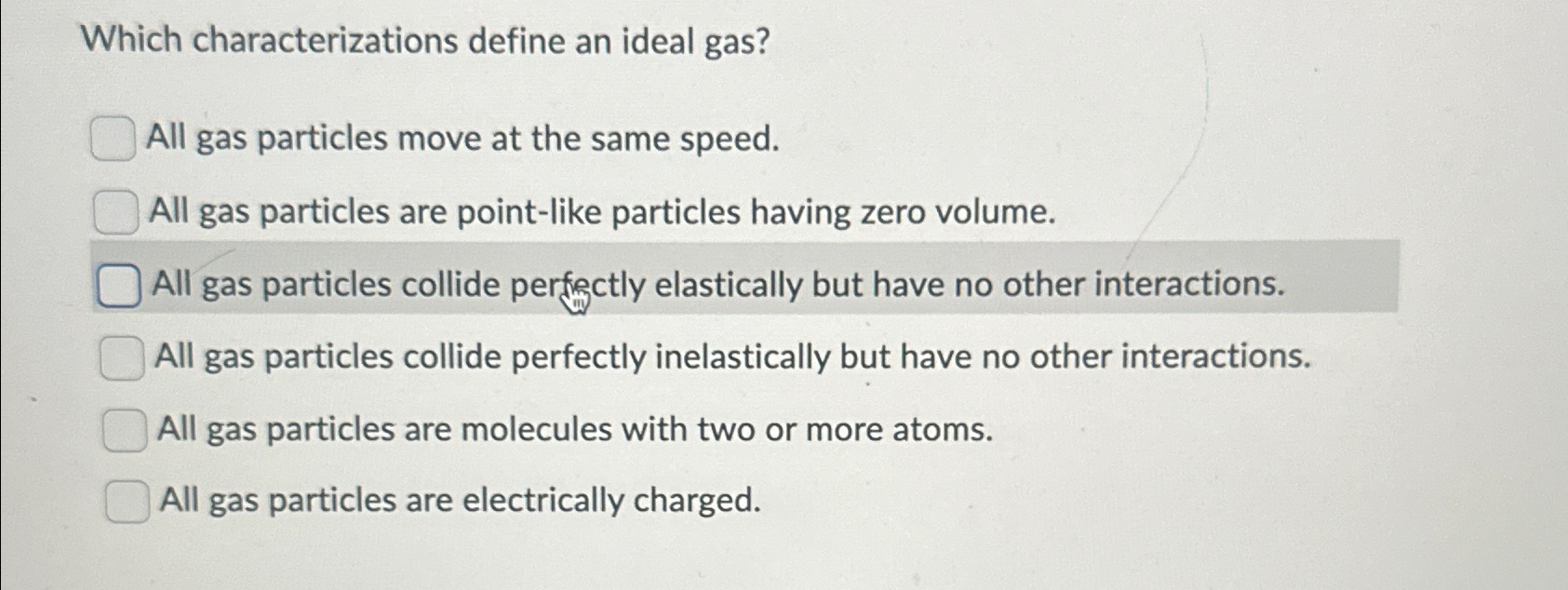 Solved Which characterizations define an ideal gas?All gas | Chegg.com