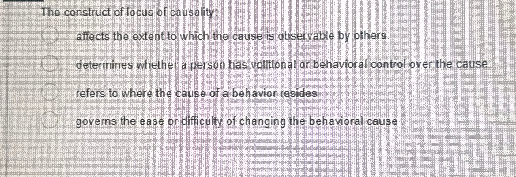 Solved The construct of locus of causality:affects the | Chegg.com