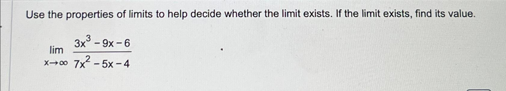 Solved Use The Properties Of Limits To Help Decide Whether