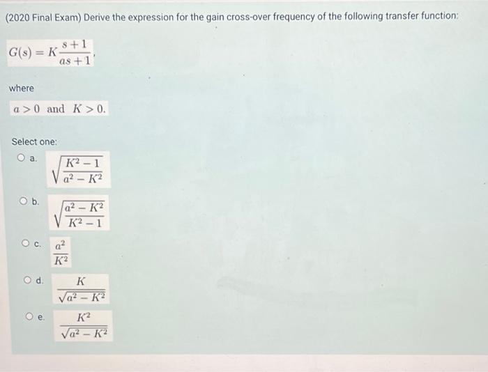 Solved (2020 Final Exam) Derive the expression for the gain | Chegg.com