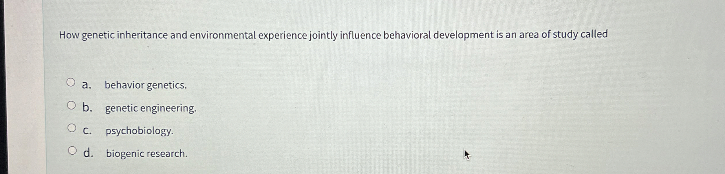 Solved How genetic inheritance and environmental experience | Chegg.com