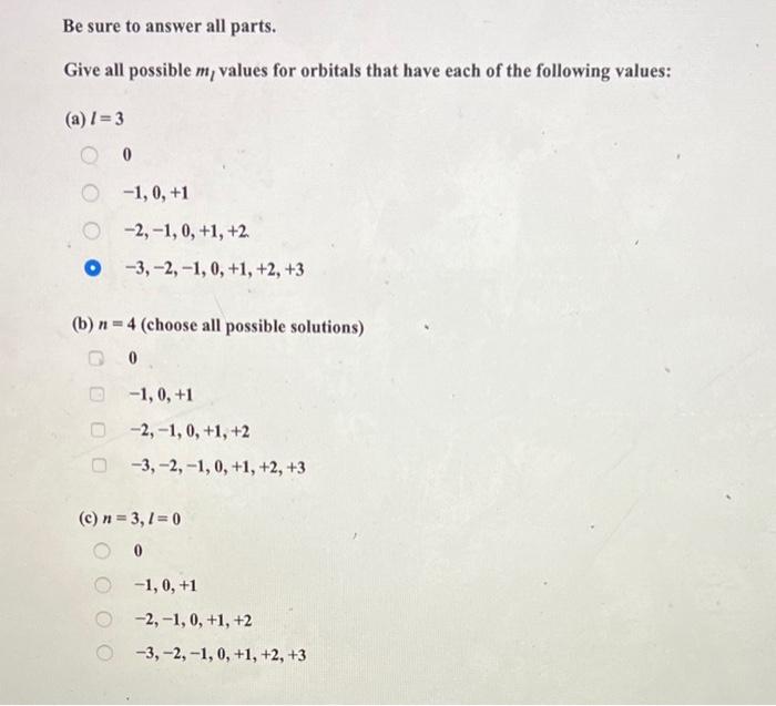 Solved Be sure to answer all parts. Give all possible ml | Chegg.com
