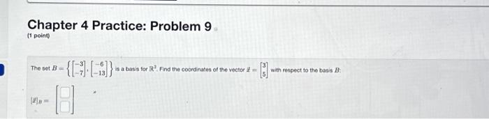 Solved Chapter 4 Practice: Problem 8 (1) point) Consider the | Chegg.com