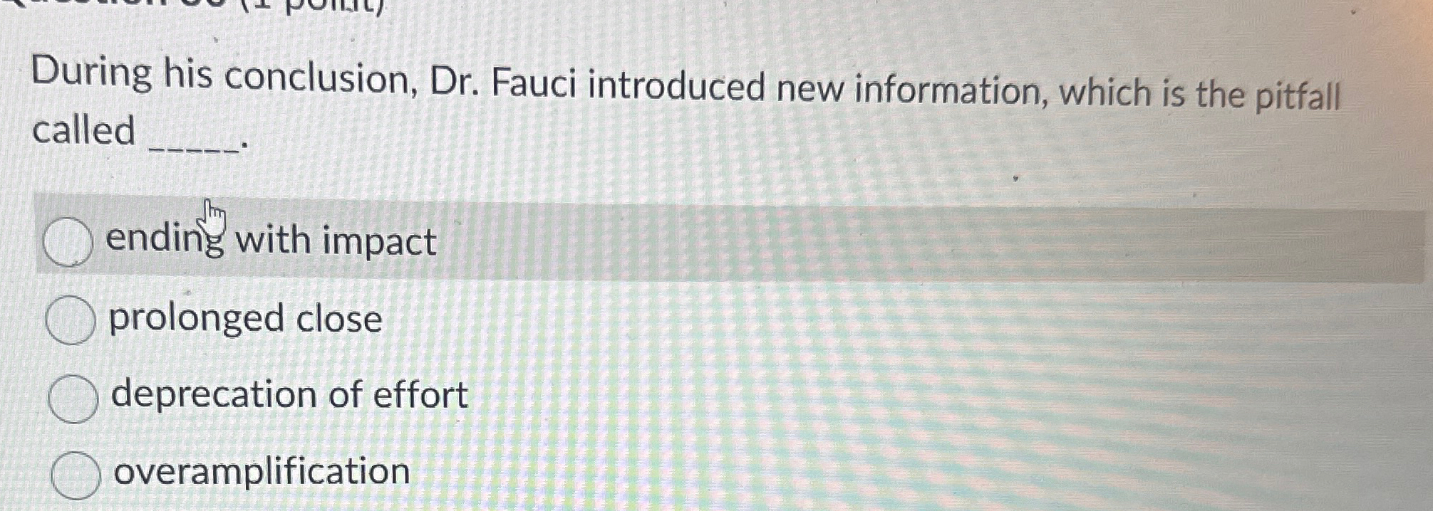 Solved During his conclusion, Dr. ﻿Fauci introduced new | Chegg.com