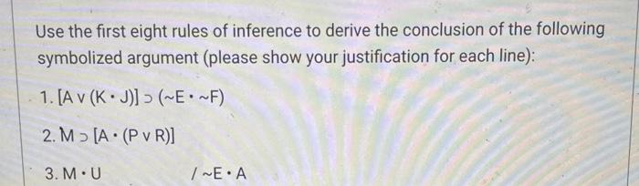 Use the first eight rules of inference to derive | Chegg.com