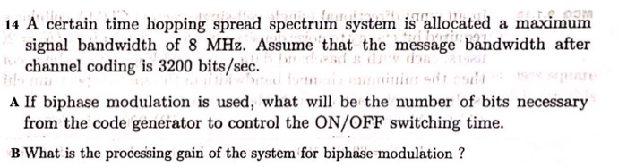 Solved 14 A certain time hopping spread spectrum system is | Chegg.com