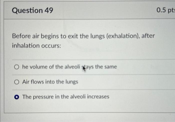 Solved Before air begins to exit the lungs (exhalation), | Chegg.com