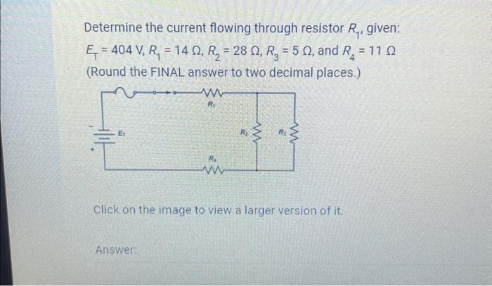 Solved Determine the current flowing through resistor R1, | Chegg.com