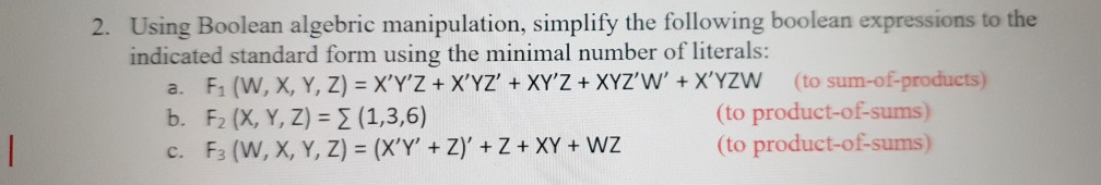Solved 2. Using Boolean algebric manipulation, simplify the | Chegg.com