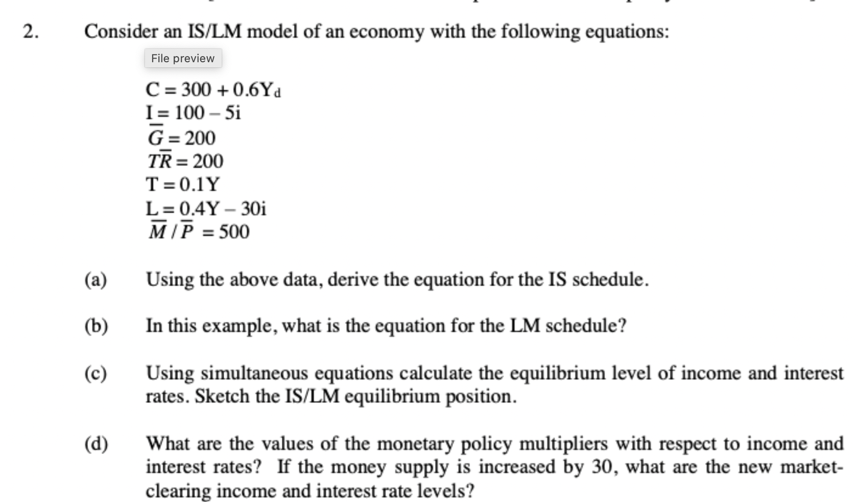 Solved Consider an IS/LM model of an economy with the | Chegg.com