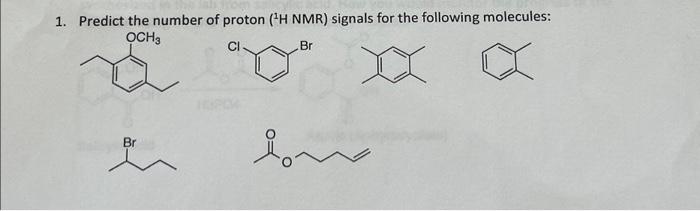 Solved 1. Predict the number of proton (¹H NMR) signals for | Chegg.com