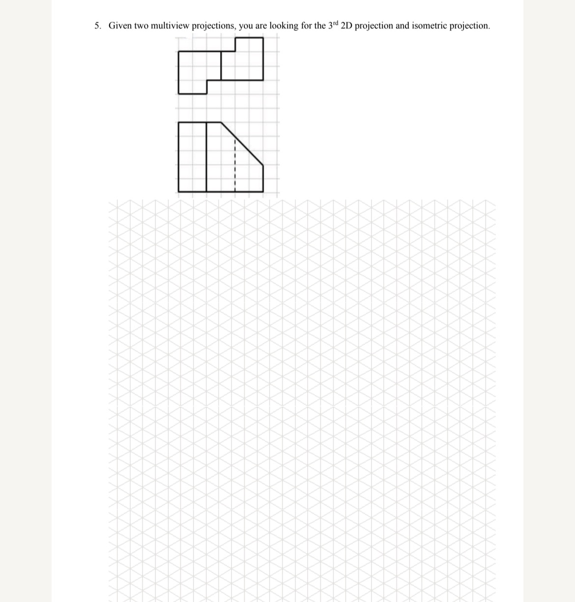 Solved Given two multiview projections, you are looking for | Chegg.com