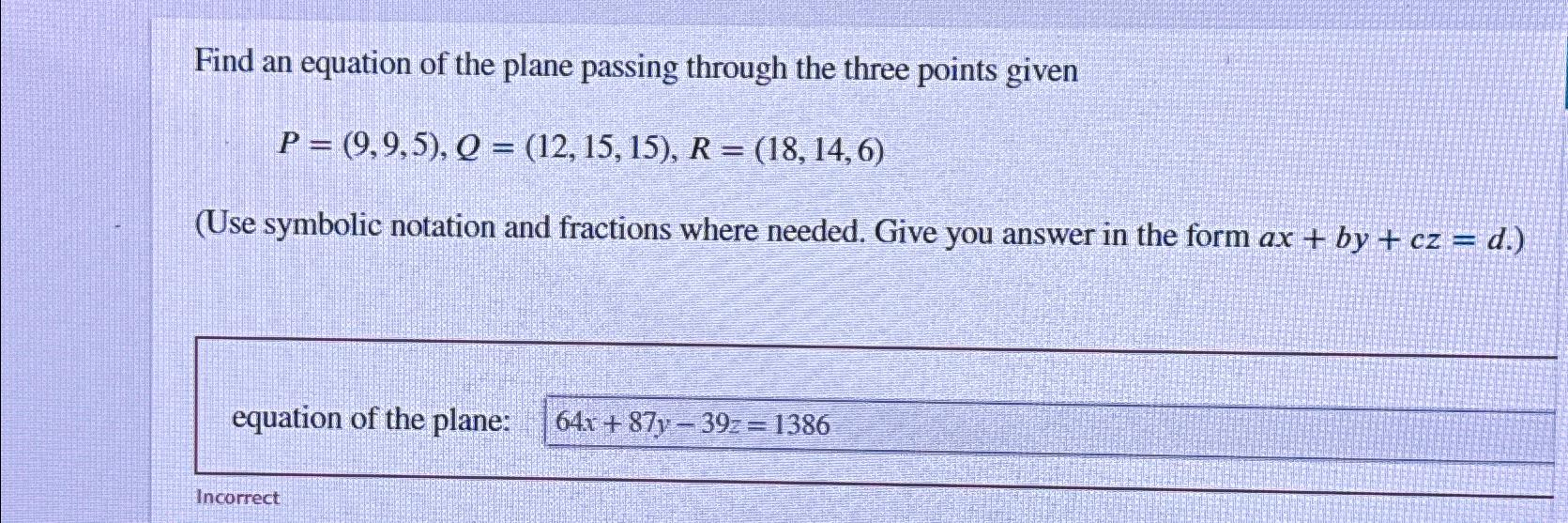 Solved Find an equation of the plane passing through the | Chegg.com
