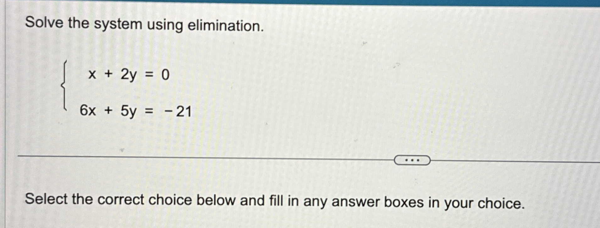 Solved by an EXPERT Solve the system using | Chegg.com