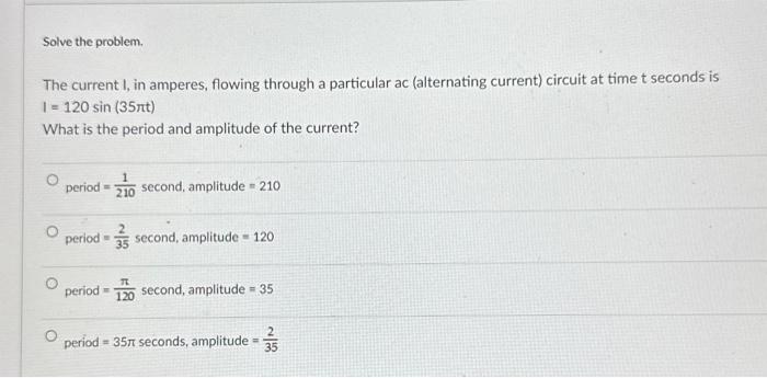 Solved The current I, in amperes, flowing through a | Chegg.com