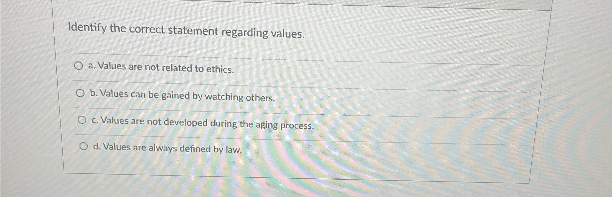 Solved Identify the correct statement regarding values.a. | Chegg.com