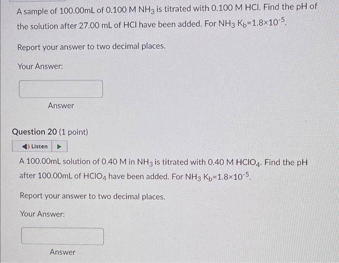 Solved A sample of 100.00 mL of 0.100MNH3 is titrated with | Chegg.com